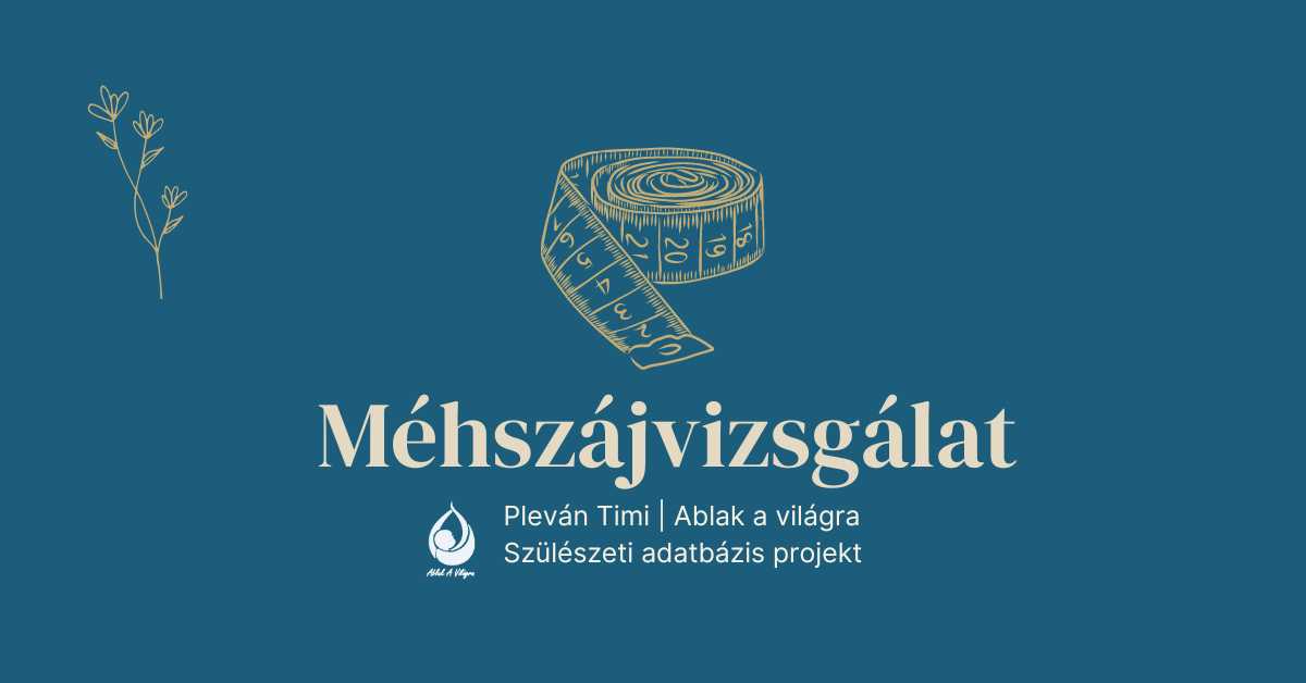 Méhszájvizsgálat - Ablak a világra
